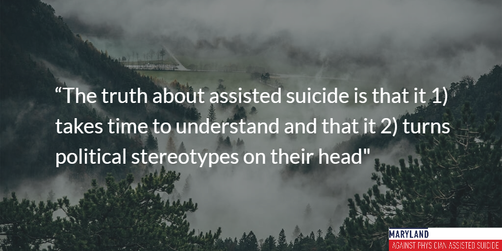 Assisted Suicide Quote | Maryland Against Physician Assisted Suicide